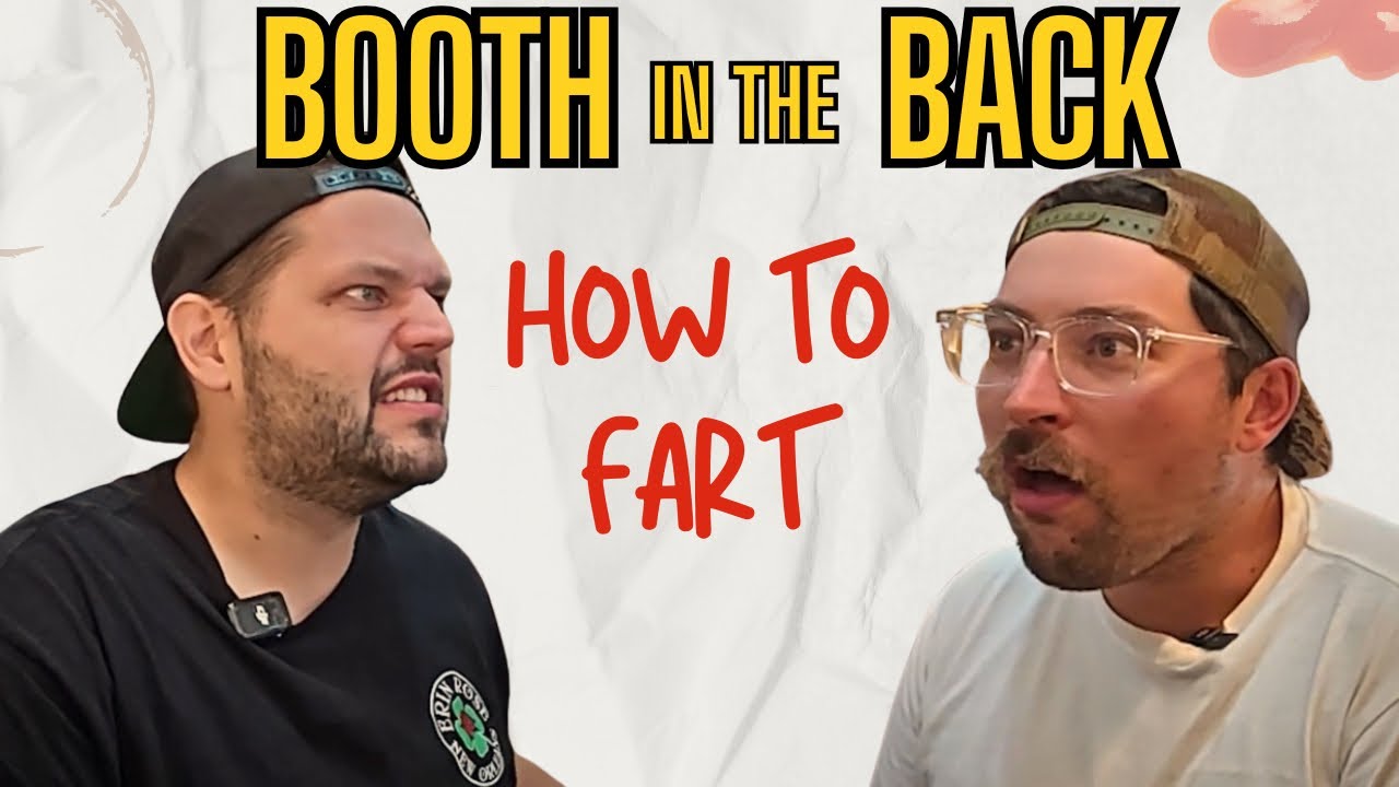 Fart Etiquette | Booth in the Back - YouTube