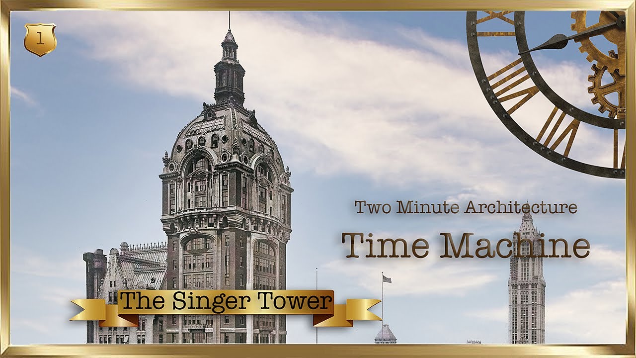The Rise and Fall of the Singer Tower - YouTube