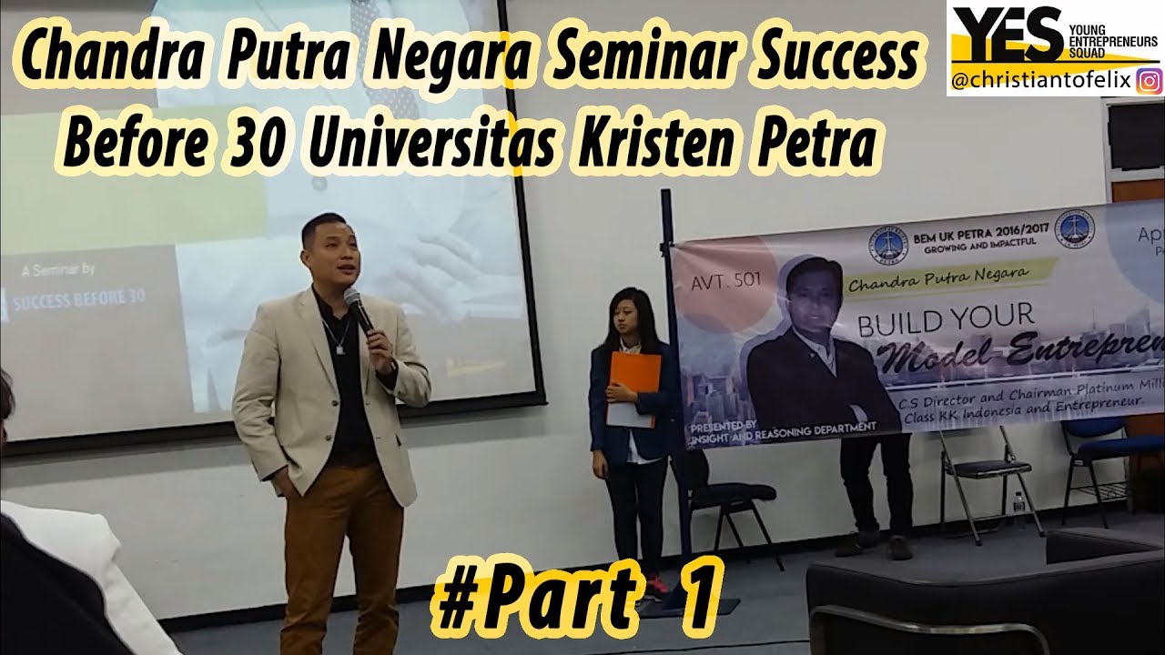 Chandra Putra Negara Seminar Success Before 30 Universitas Kristen ...