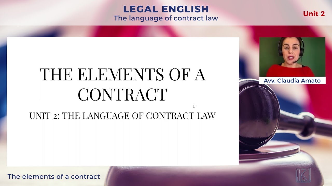 Legal English - Unit 2 - A: The elements of a contract - YouTube