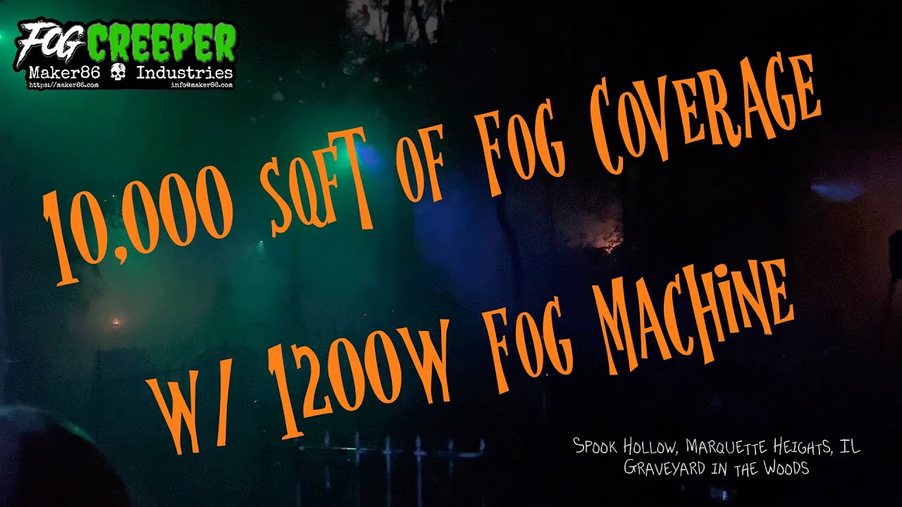 1200 watt Fog Machine Covering 10,000 sqft?!?! - Fog Creeper ...