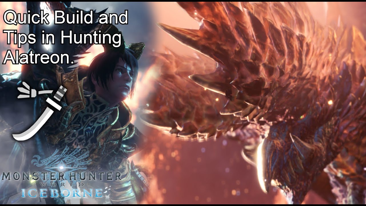 MHW IceBorne: Quick Build and tips that can help in clearing Alatreon ...