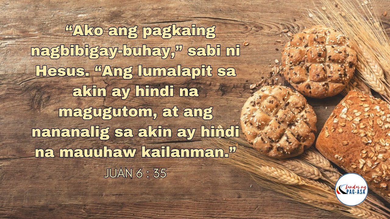 LANDAS NG PAG-ASA: “PAGKAING NAGBIBIGAY BUHAY” - YouTube