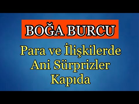 Boğa Burcu - Yükselen Boğa / 20 Ekim Burç Yorumları 
