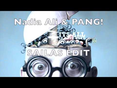 Nadia Ali & PANG! - All In My Head (Sailas Edit) - YouTube