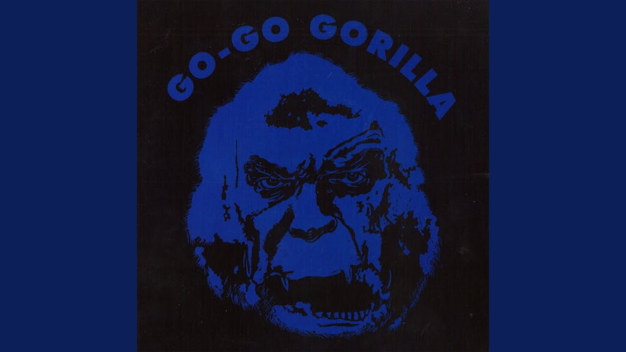 Go Go Gorilla - YouTube