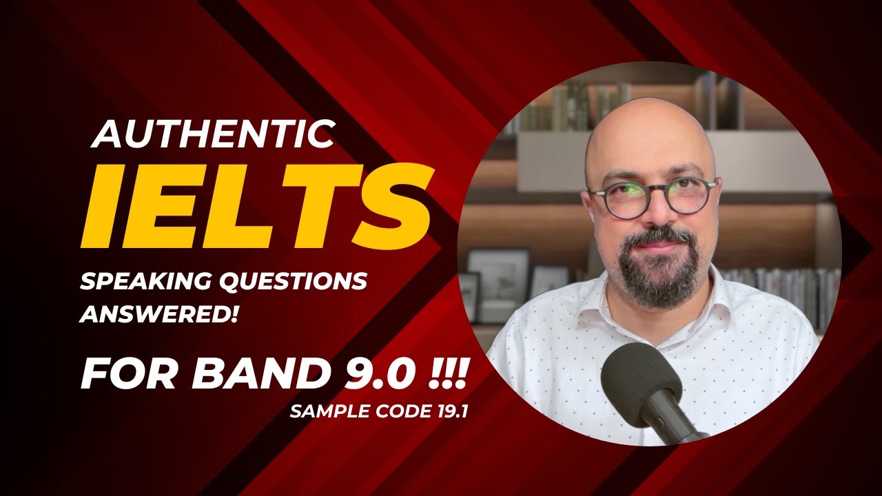 IELTS BAND 9.0 answers | Speaking Sample Code 19.1 - YouTube