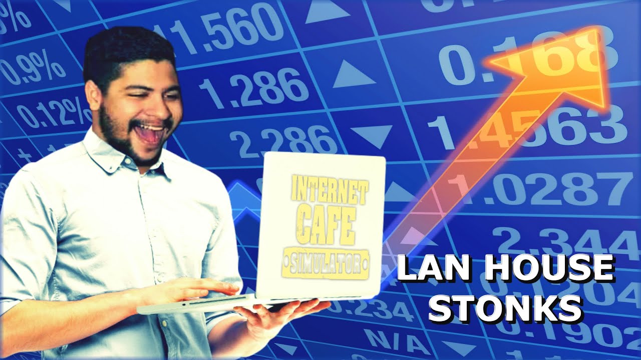 SIMULADOR DE LAN HOUSE *stonks* | Internet Café Simulator - YouTube