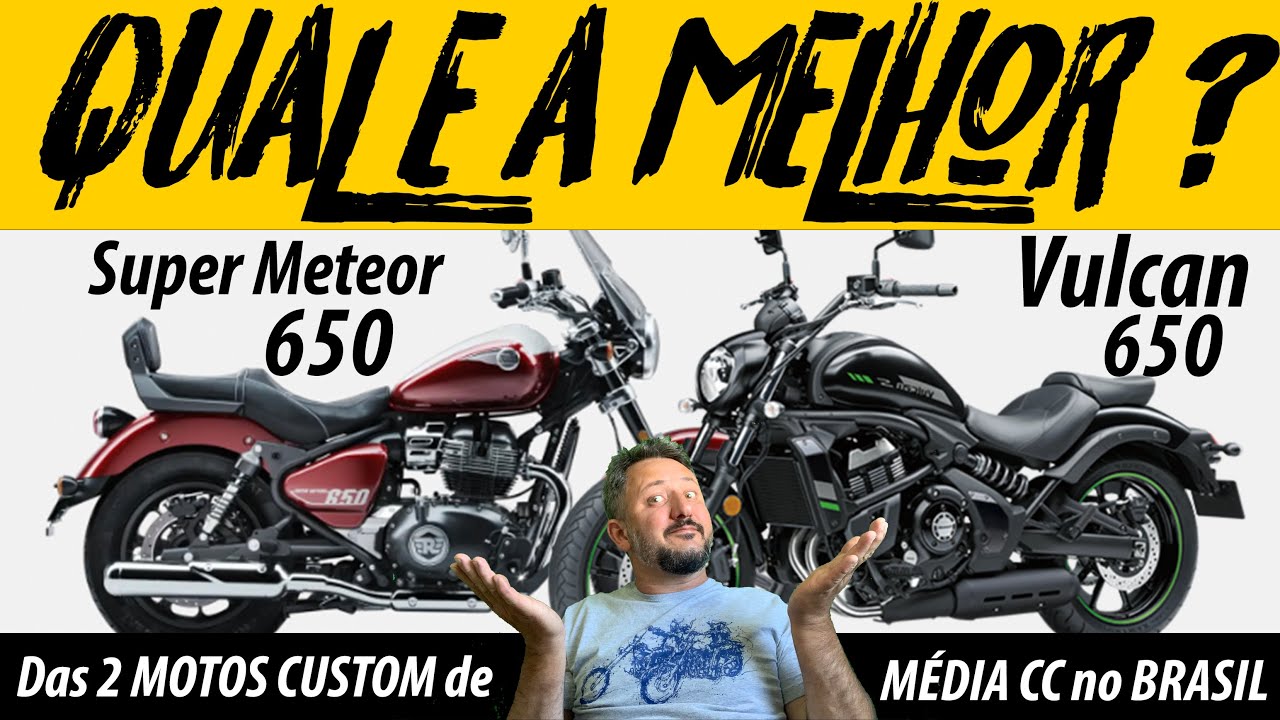Super METEOR 650 ou VULCAN 650 S, qual é a MELHOR das 2 MOTOS custom de ...