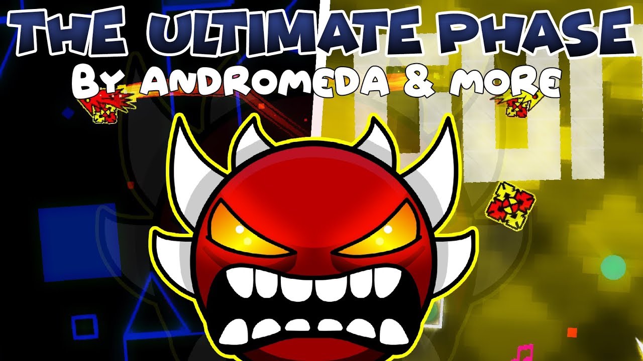 GEOMETRY DASH - (Extreme Demon) - 2.1 - THE ULTIMATE PHASE BY ANDROMEDA ...
