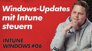 Windows-Updates mit Intune steuern - Intune Windows Bas... | Doovi