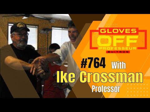 #764 Gloves Off Exclusive with Professor Ike Crossman - YouTube