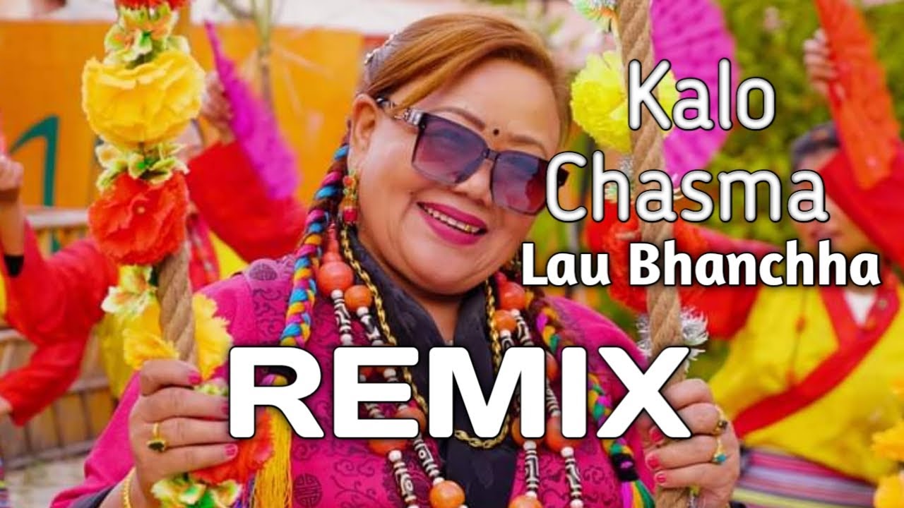 #Kalo_Chasma #Lau_Bhanchha Remix #doma_hyolmo_@Yeshidon (skullspirit ...