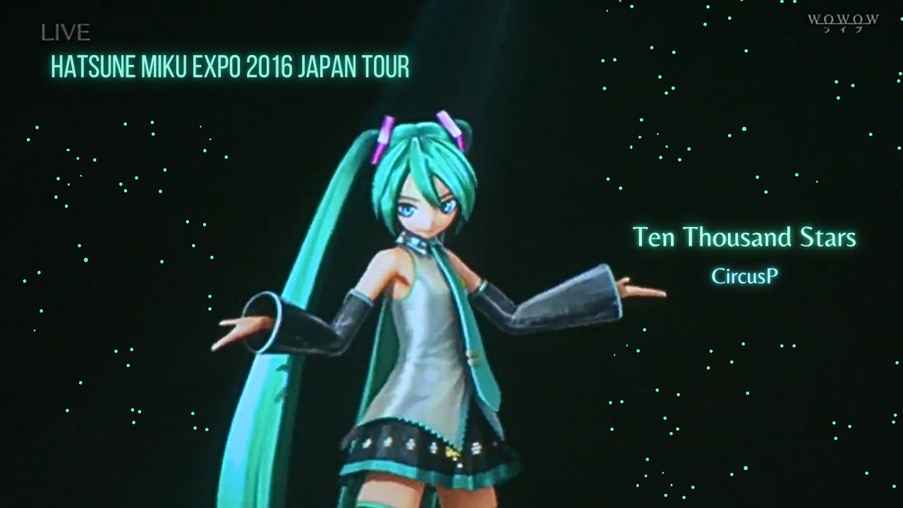 Ten Thousand Stars 』【 Hatsune Miku Expo 2016 Japan Tour 】Sub Español ...