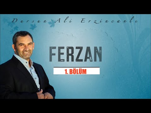 Dursun Ali Erzincanlı - Ferzan (1.Bölüm) - Radyo Programı