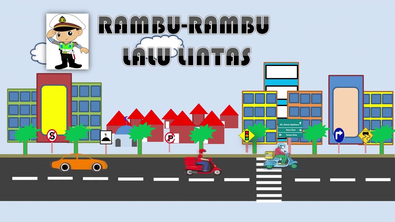 Rambu-rambu Lalu Lintas (Tematik Kelas 3 Tema 8) - YouTube