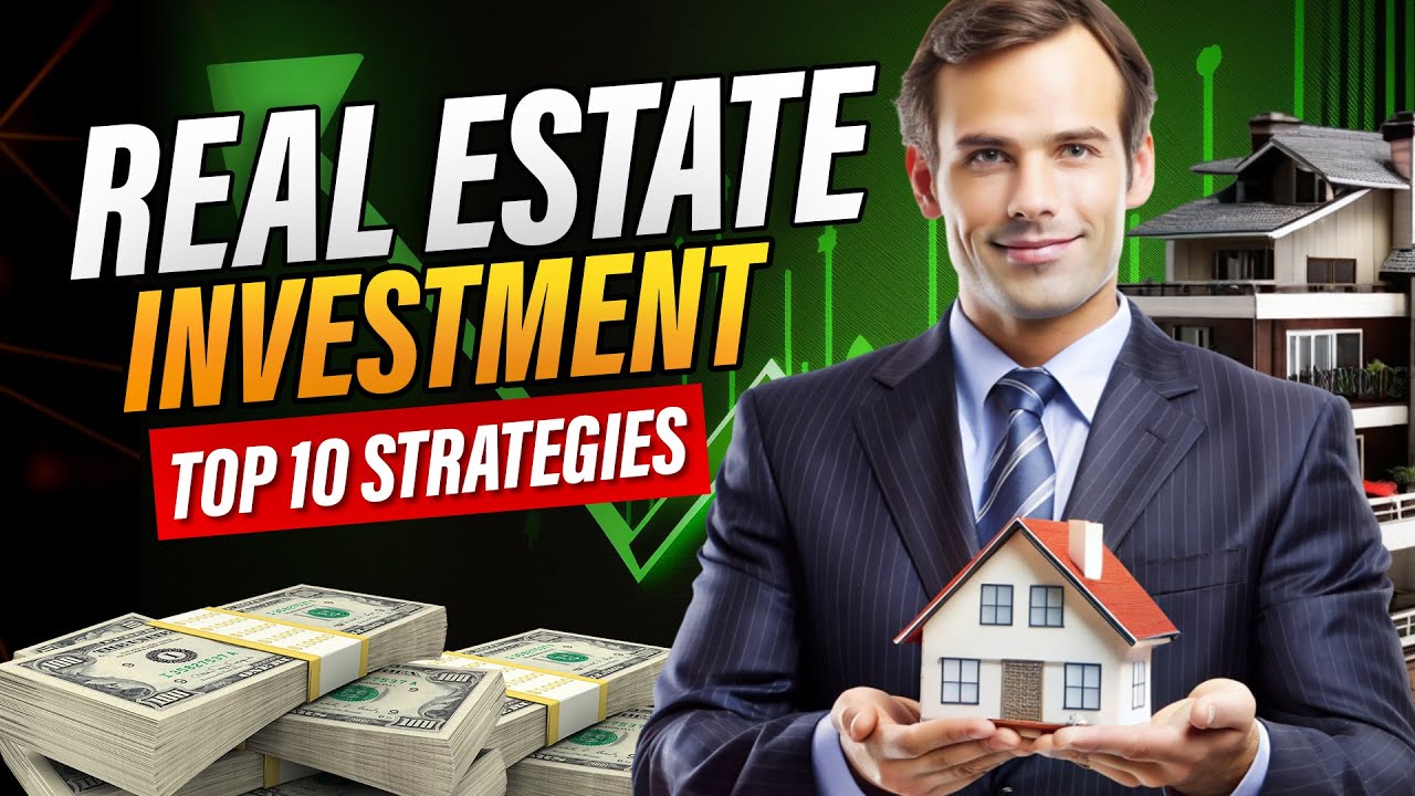 Smart Investing: Top 10 Strategies for Real Estate Success - YouTube