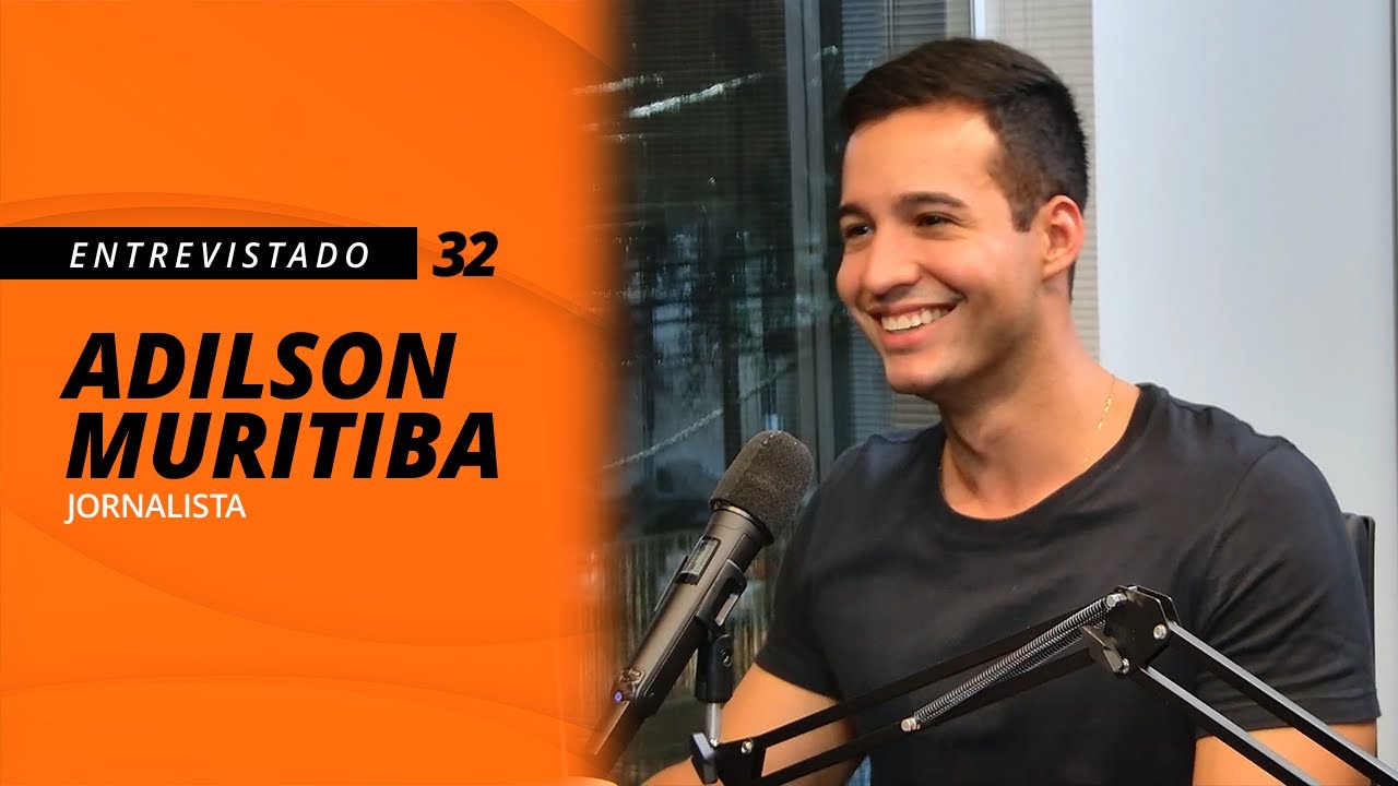 #VPQM32 ADILSON MURITIBA - JORNALISTA E APRESENTADOR DA TV SUBAÉ - YouTube