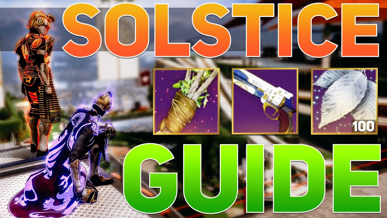 Solstice Complete GUIDE (Silver Leaf And Kindling Farm) | Destiny 2 ...