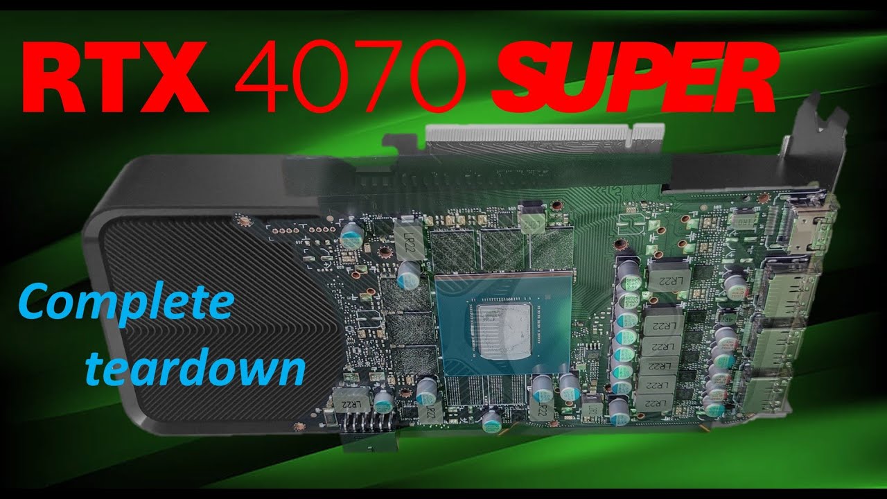 RTX 4070 Super Teardown - YouTube