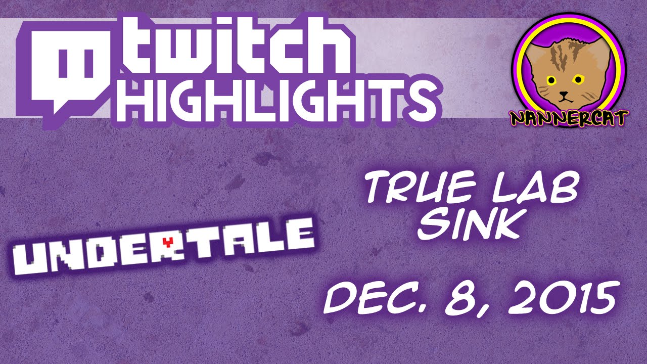 Twitch Highlight - Undertale - True Lab Sink - YouTube