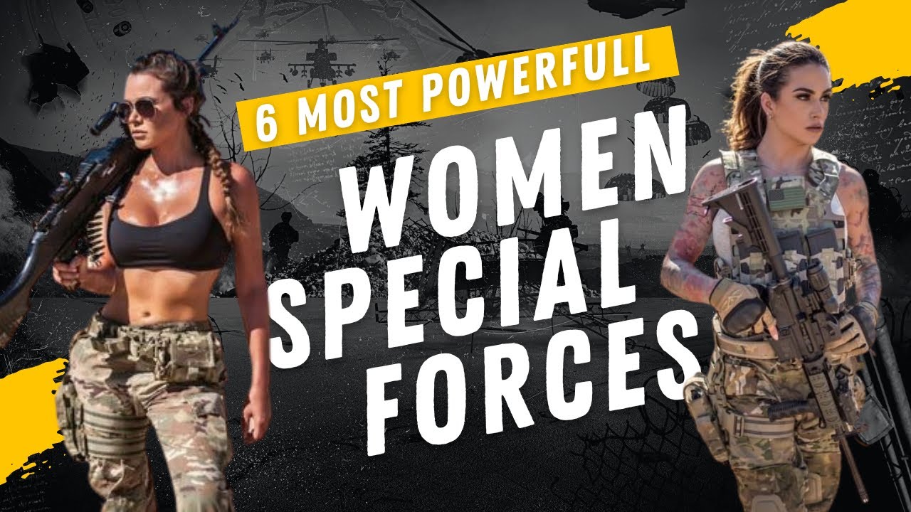 TOP 6 | WOMEN special FORCES | would exceed man units? | 4K | - YouTube