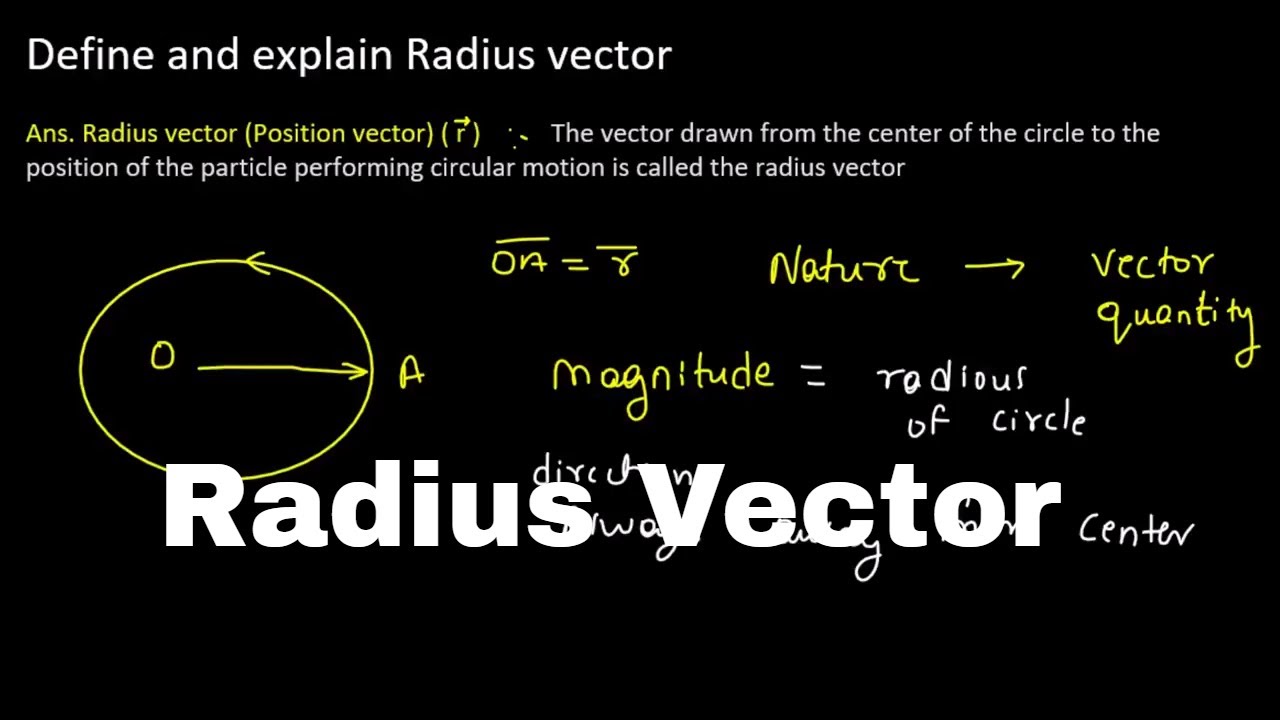 Define And Explain Radius Vector YouTube define-and-explain-radius-vector-youtube
