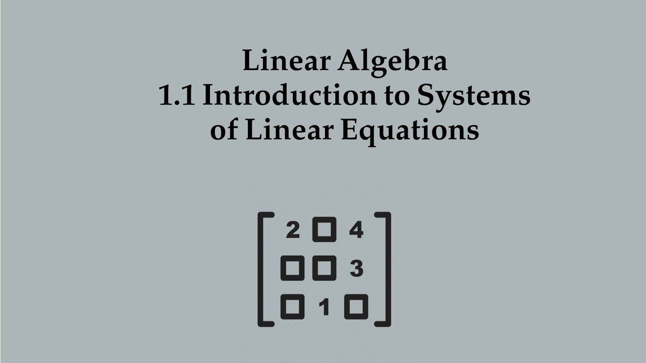 Linear Algebra || 1.1 Introduction to Systems of Linear Equations شرح ...