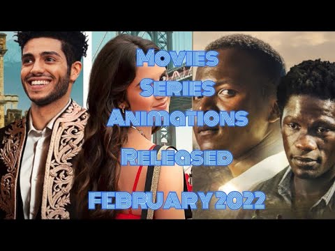 February movies series and animations released - YouTube