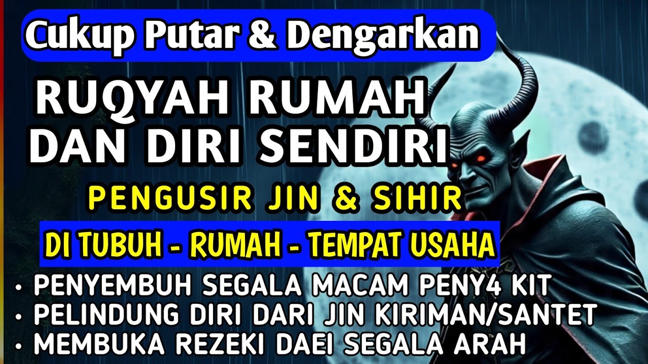 POWERFULL AYAT RUQYAH - RUQYAH RUMAH DAN DIRI SENDIRI, KELUARGA ...