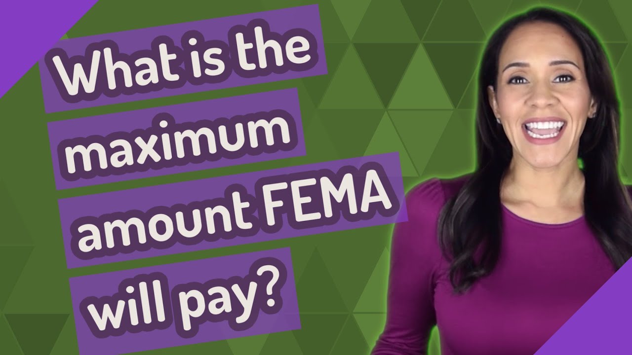 What is the maximum amount FEMA will pay? - YouTube