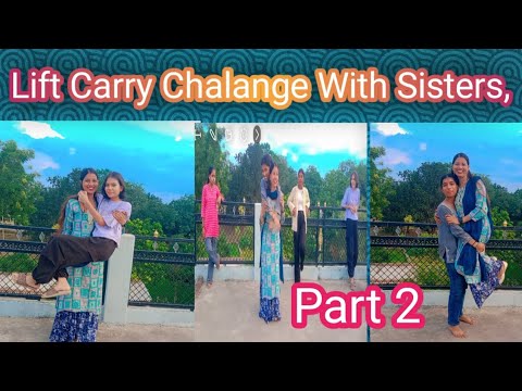 Lift Carry Chalange With Sisters. part 2 #liftcarrychallenge ...