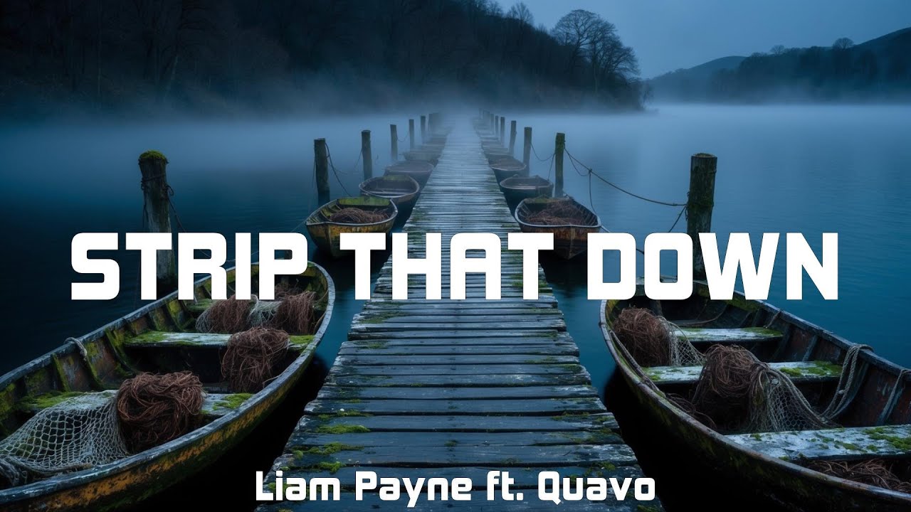 Liam Payne ft. Quavo - Strip That Down (Lyrics) - YouTube