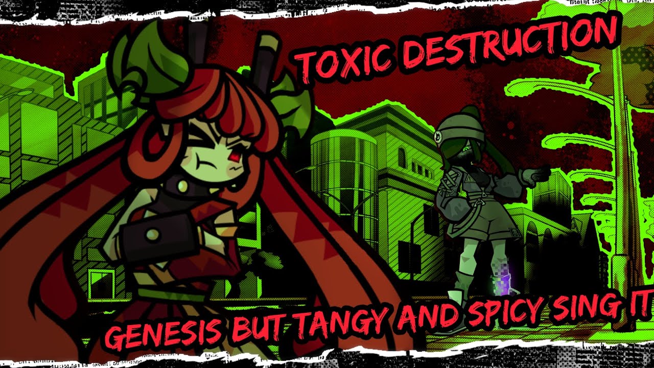 "Toxic Destruction" | Genesis but Tangy and Spicy Sing It [FNF Cover ...