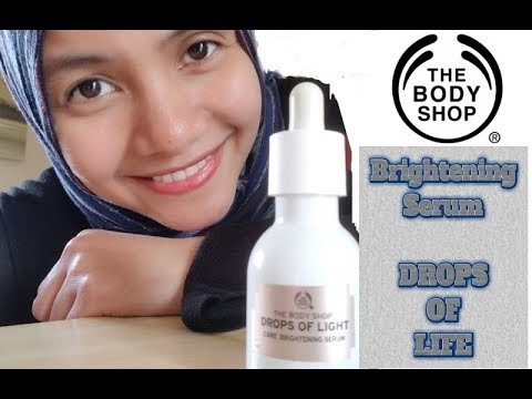 Body Shop Drops of Light Review Serum - YouTube