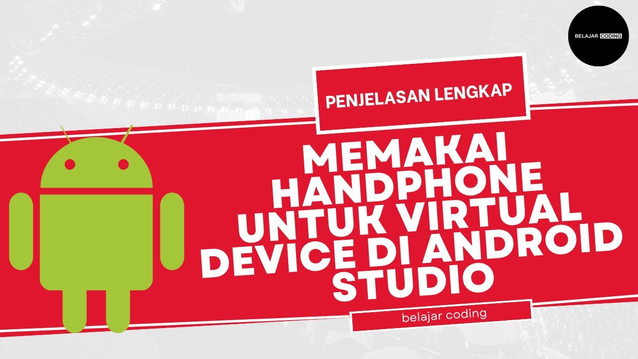 penjelasan lengkap memakai hanphone untuk virtual device di android ...
