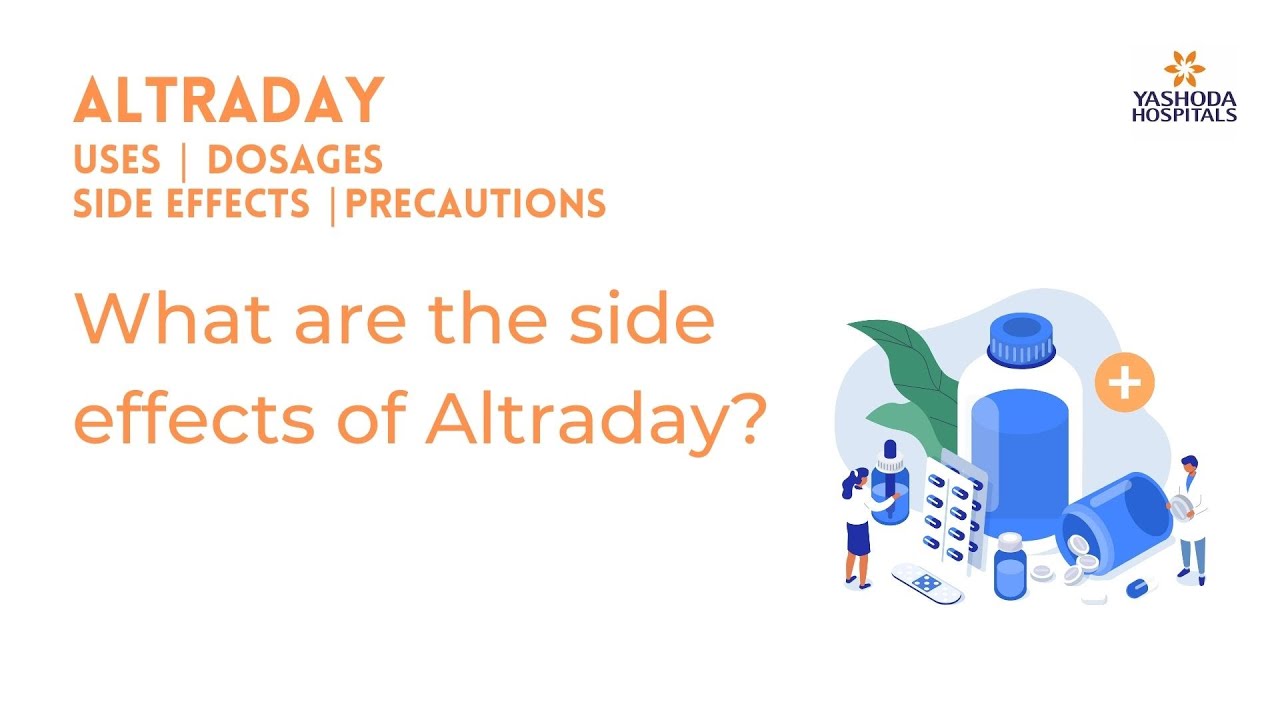 What are the side effects of Altraday? - YouTube