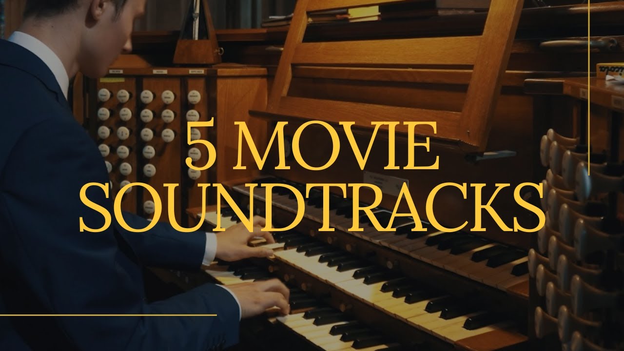 Epic Film Scores on ORGAN: 5 Unforgettable Soundtracks! - YouTube