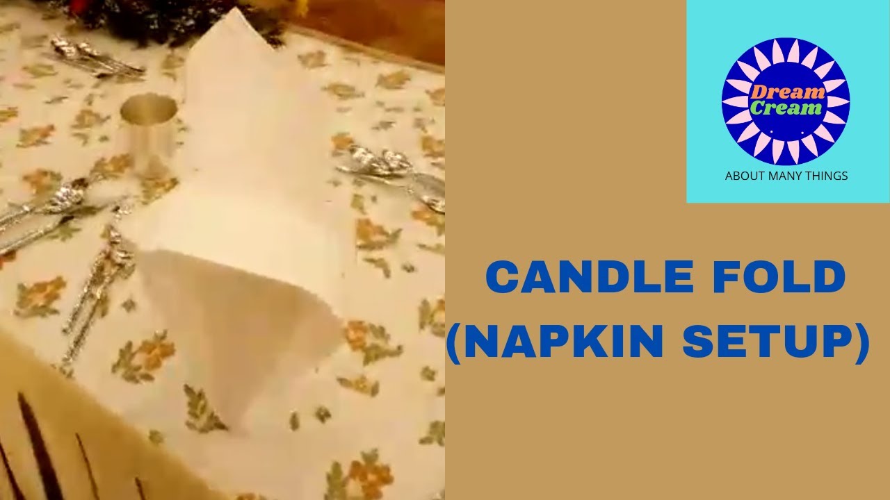 CANDLE FOLD || NAPKIN FOLDING VIDEO || TUTORIAL || KOLA GACH FOLD ...