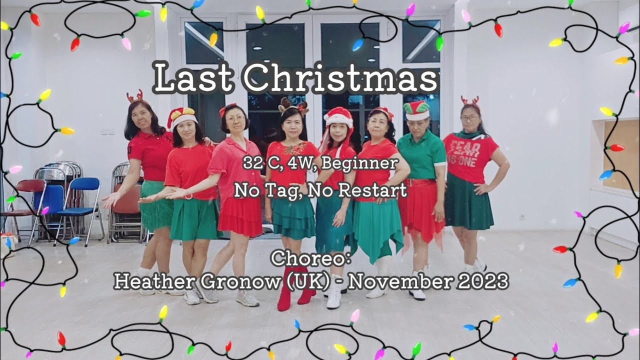 Last Christmas Line Dance | Choreo Heather Gronow (UK) - November2023 ...