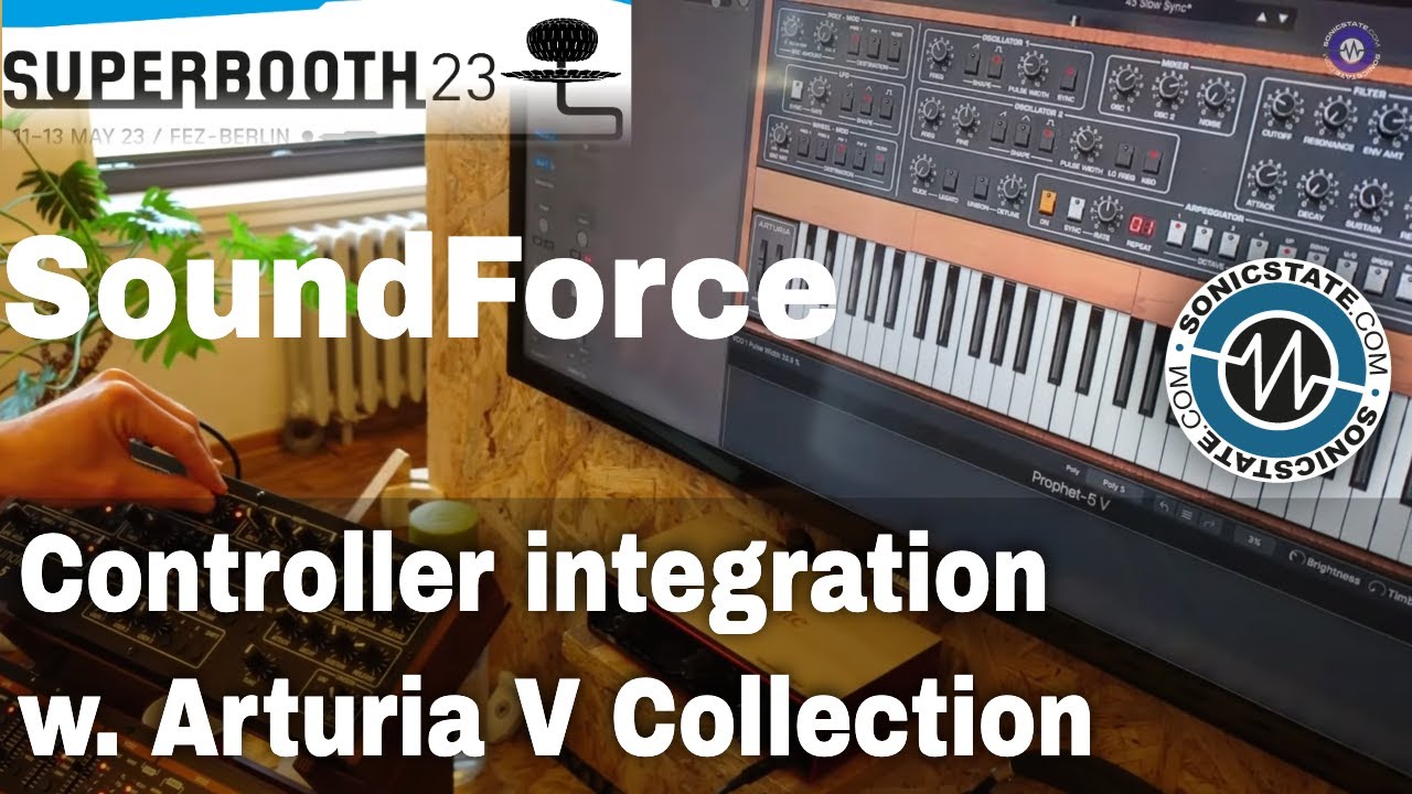 Superbooth 2023: SoundForce - Controller Integration With Arturia - YouTube