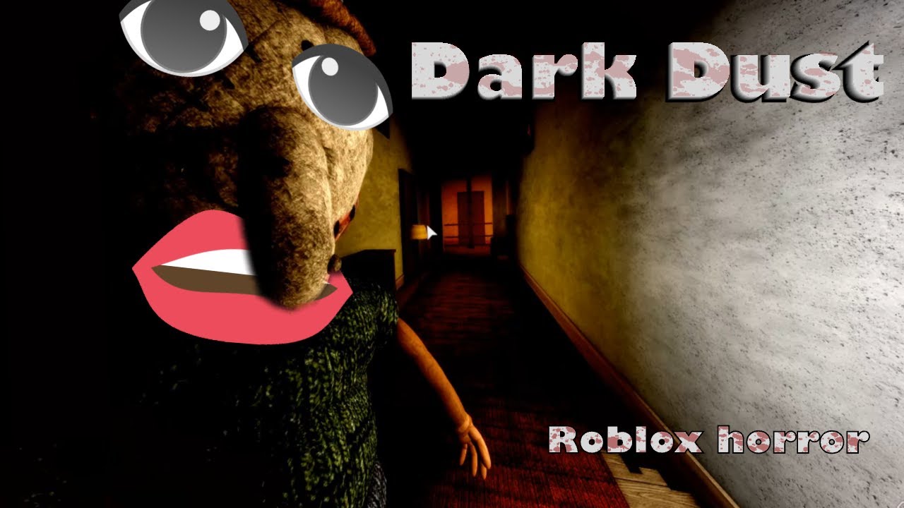 Roblox Dark Dust - Horror experience - YouTube