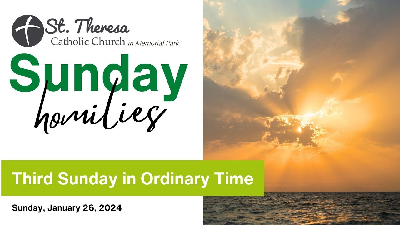Sunday Homily Third Sunday in Ordinary Time, January 26, 2025 - YouTube