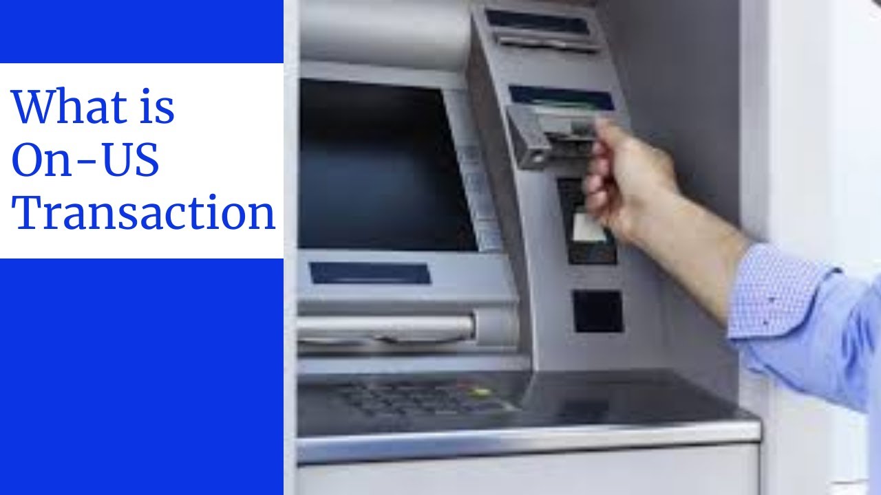 What is On Us Transaction - YouTube