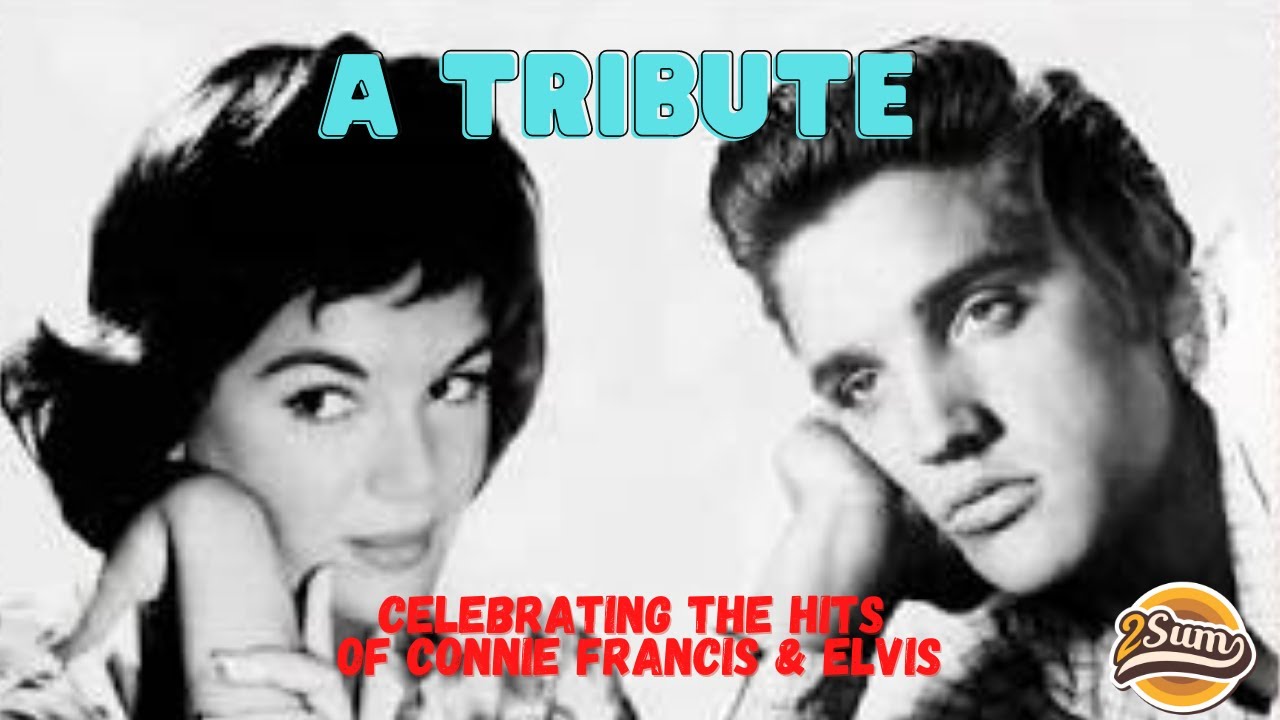 2SUM presents: Connie Francis and Elvis Presley - YouTube