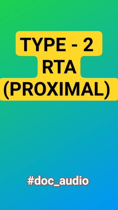 TYPE - 2 RTA (PROXIMAL RTA) - YouTube