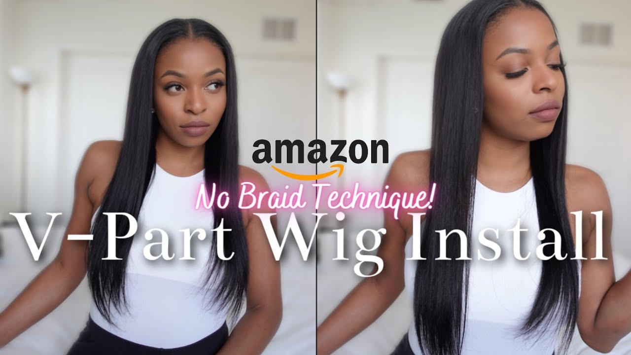 Must Have Amazon V-Part Wig! No Braid Method, Install & Review - YouTube