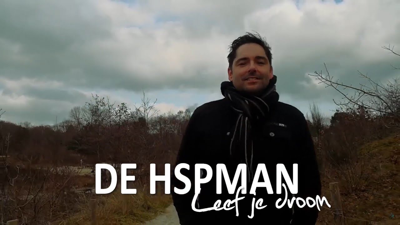 HSP Man - Leef je droom - Deel 4 'Als vader' - YouTube