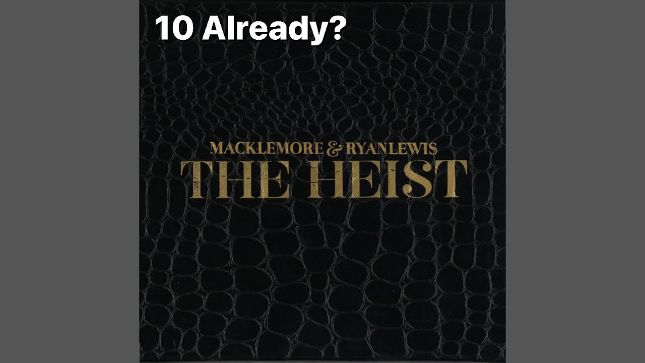 Macklemore & Ryan Lewis - The Heist (2012) Review - YouTube