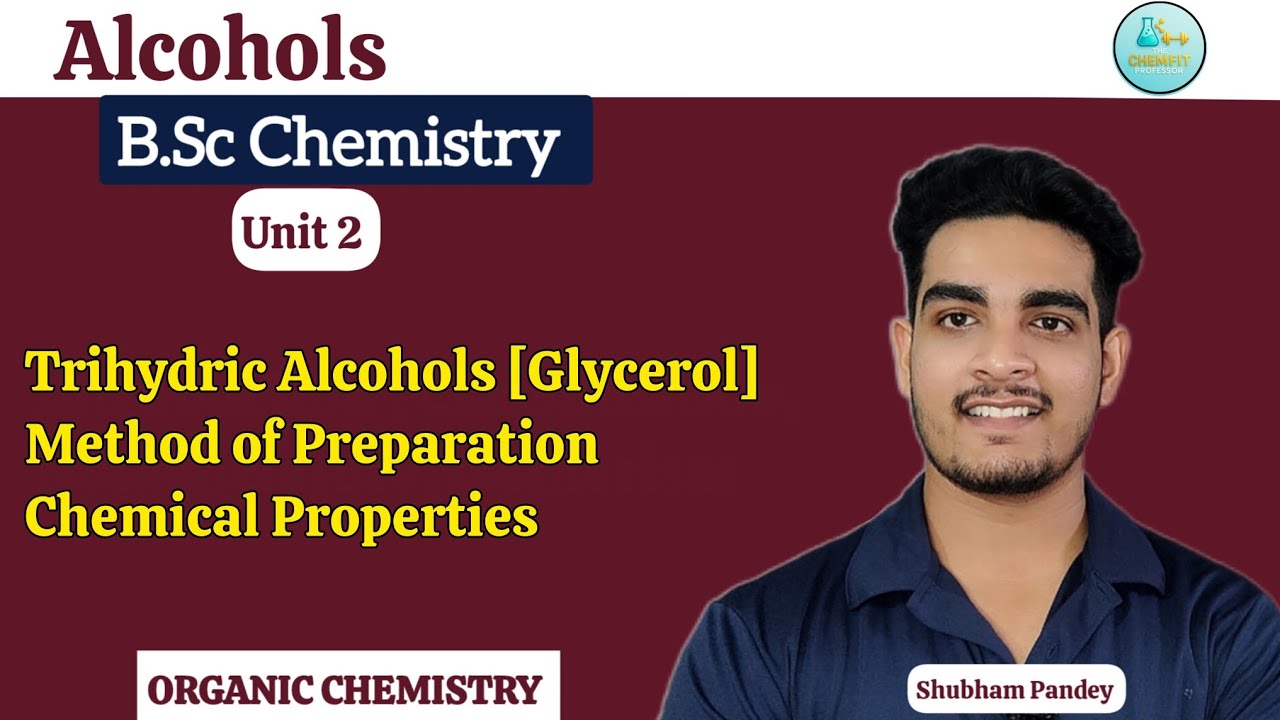 Trihydric Alcohols | Preparation & Chemical Properties | BSc Chemistry ...